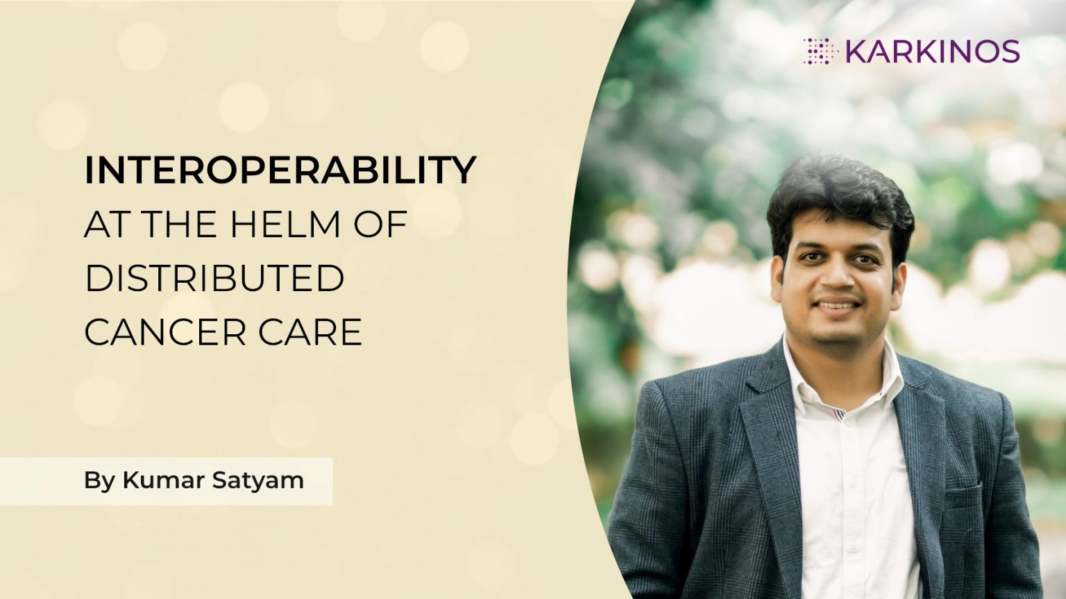 Karkinos Healthcare – A Purpose Driven Oncology Platform