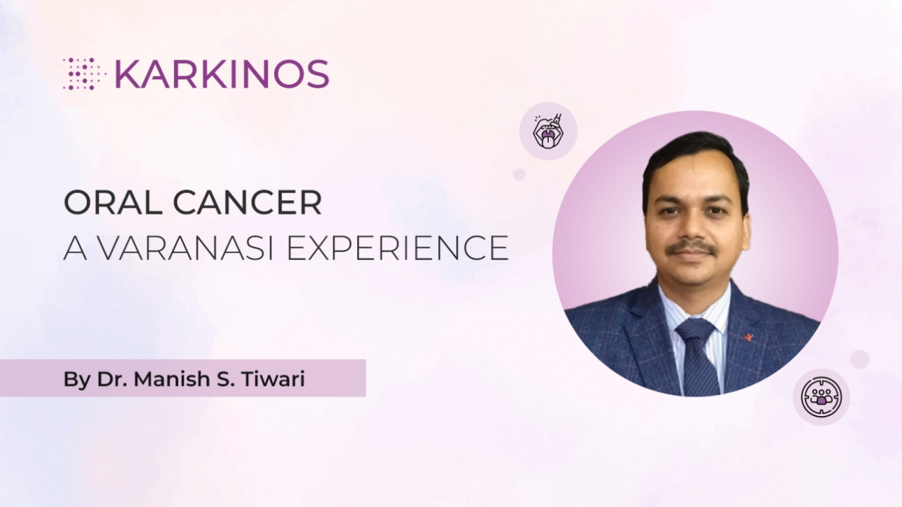 Oral Cancer: An oncologist’s report from Varanasi – Karkinos Healthcare