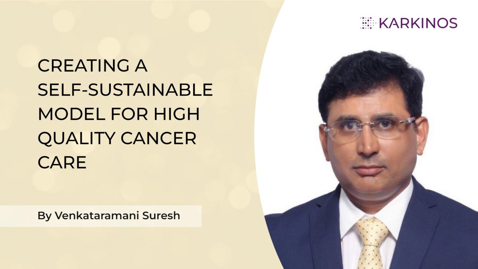 Karkinos Healthcare – A Purpose Driven Oncology Platform